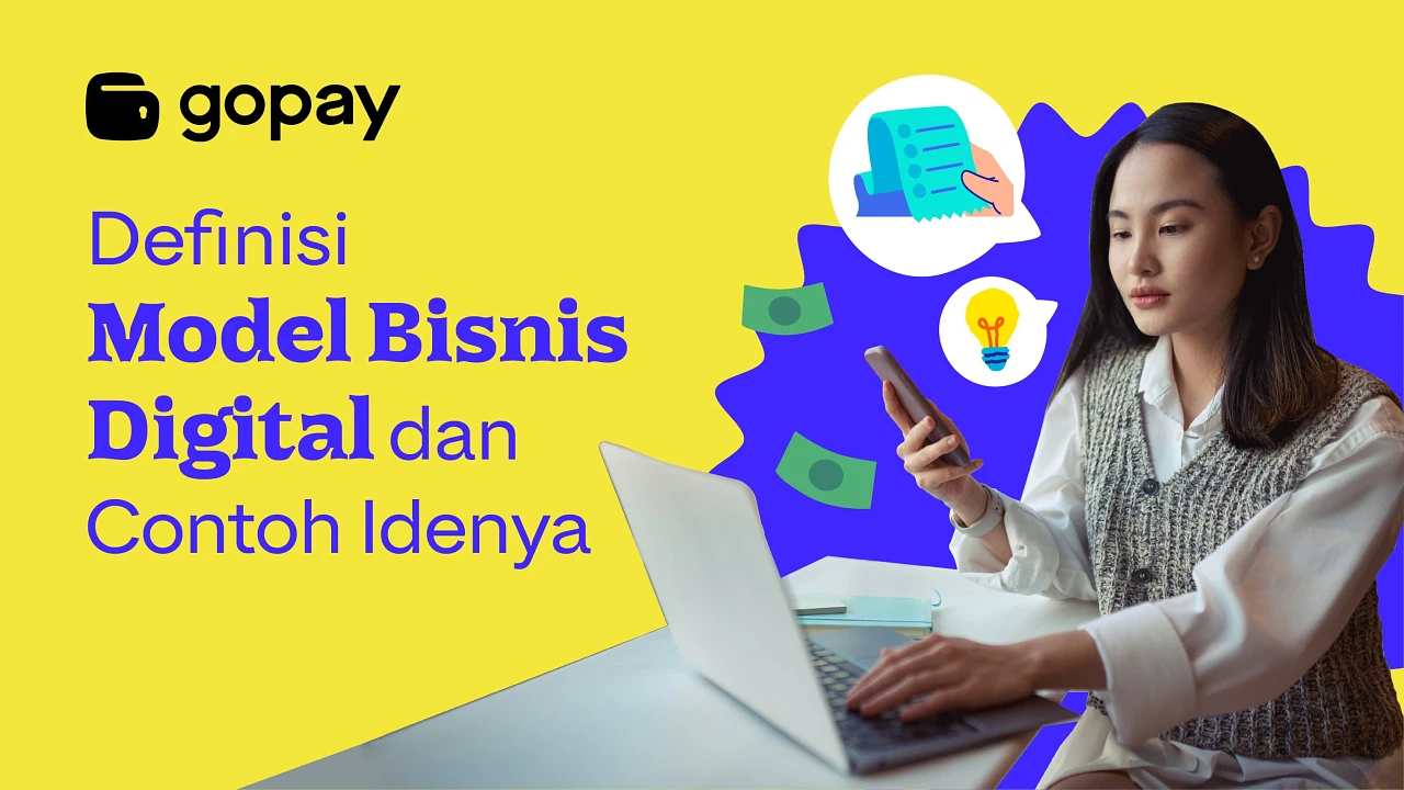 Definisi Model Bisnis Digital dan Contoh Idenya