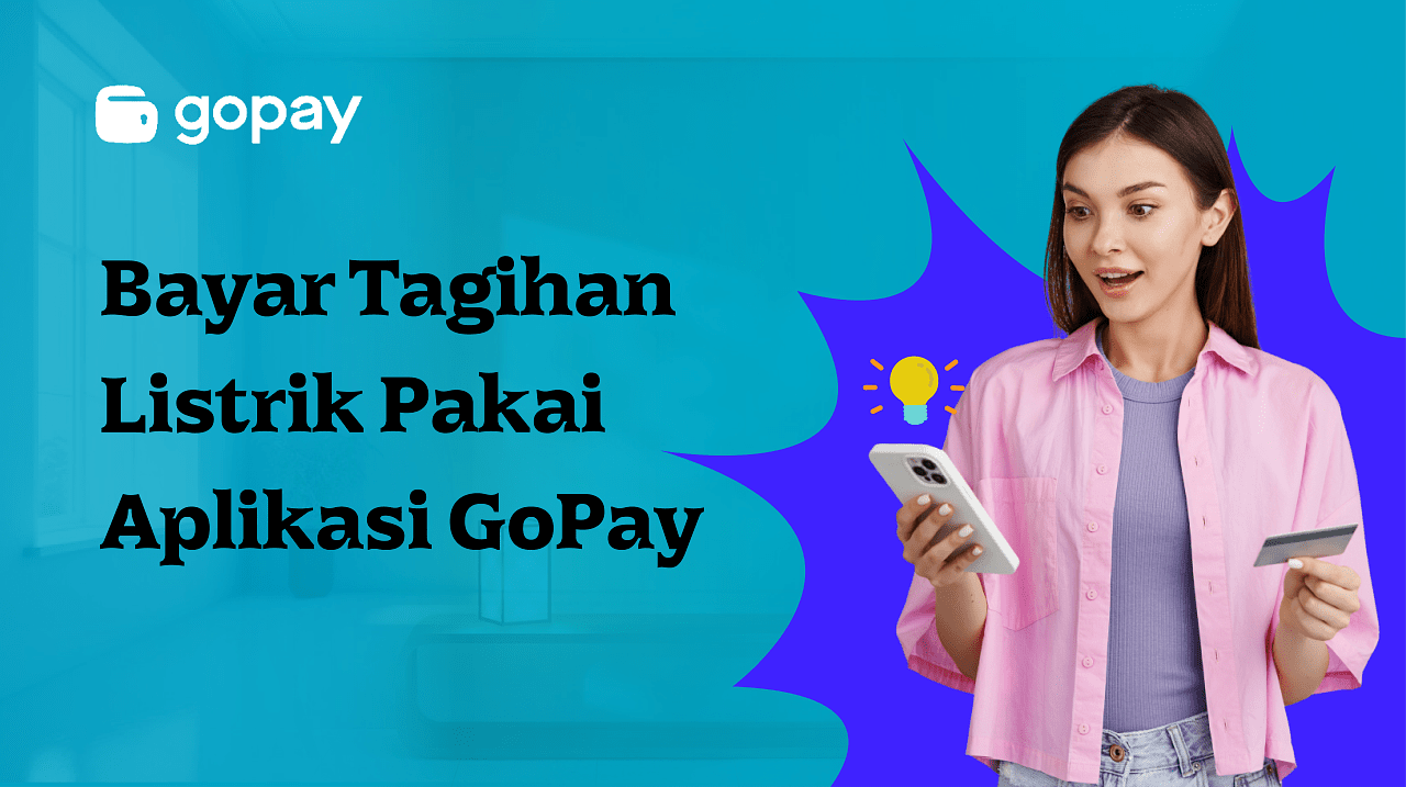 Kemudahan Cek Tagihan Listrik Lewat Aplikasi GoPay