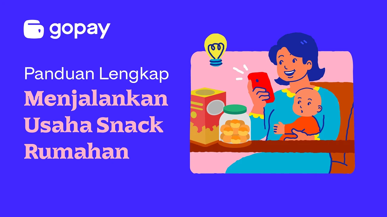 Panduan Lengkap Menjalankan Usaha Snack Rumahan