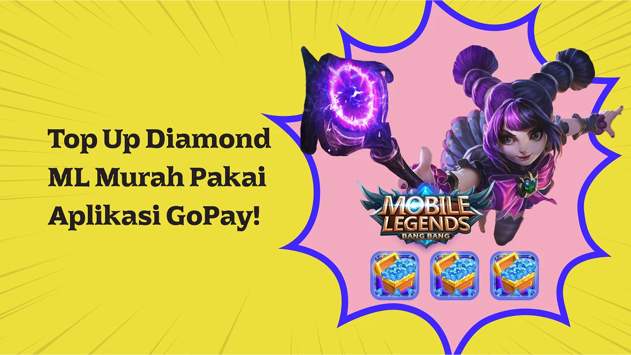 Top Up Diamond ML Murah dan Cepat Pakai GoPay!