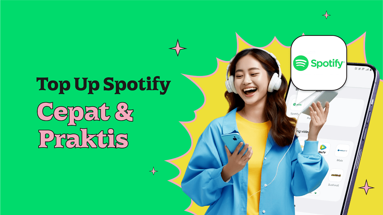 Rasakan Keseruan Dengerin Lagu dengan Top Up Spotify