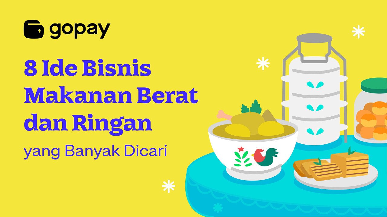 8 Ide Bisnis Makanan Berat dan Ringan yang Banyak Dicari