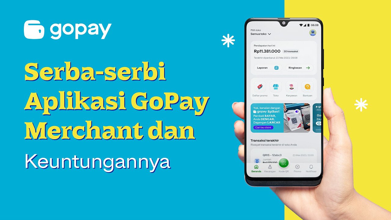 Serba-serbi Aplikasi GoPay Merchant dan Keuntungannya