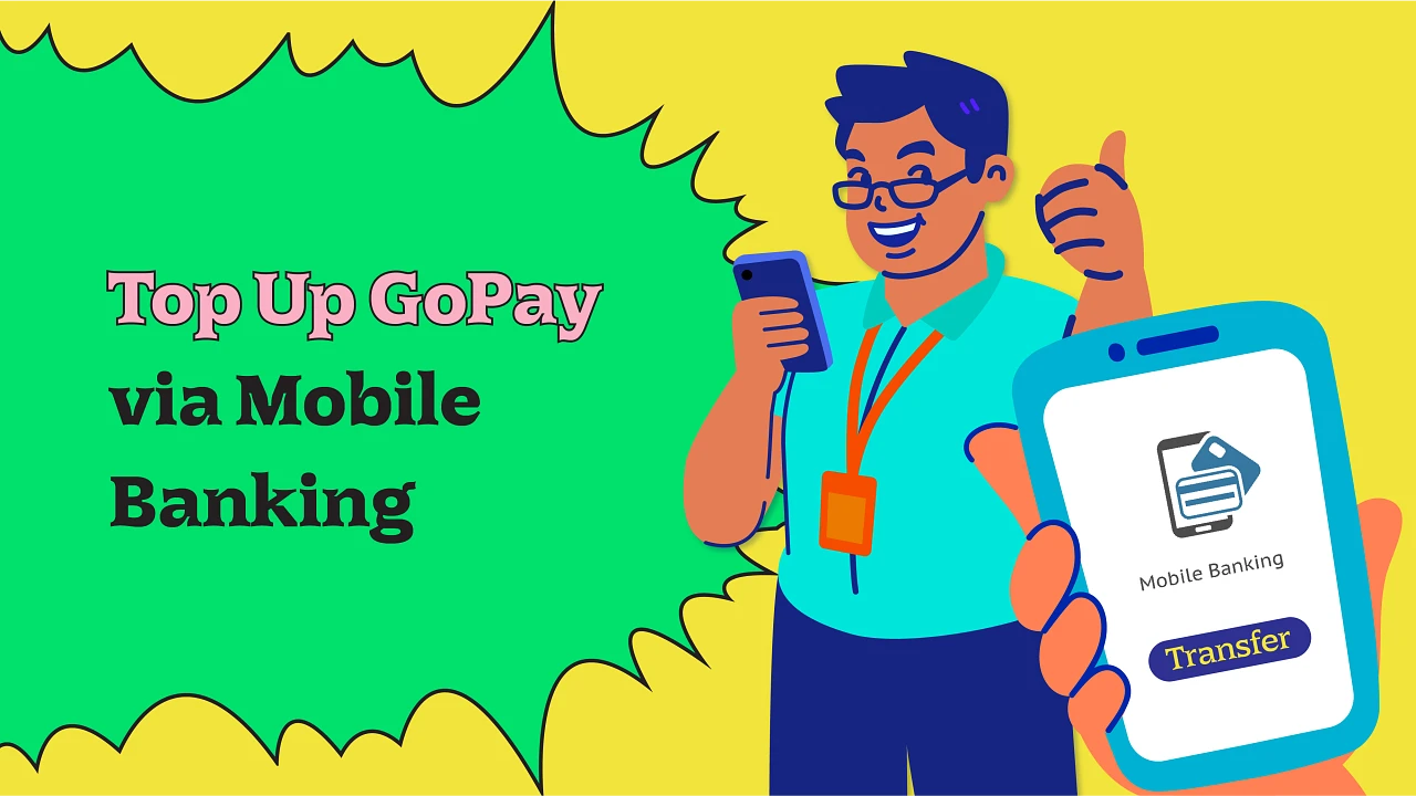 Cara Mudah Top Up GoPay via Mobile Banking