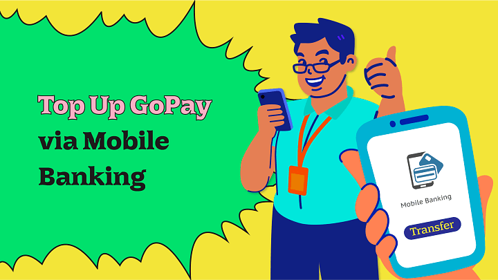 Cara Mudah Top Up GoPay via Mobile Banking