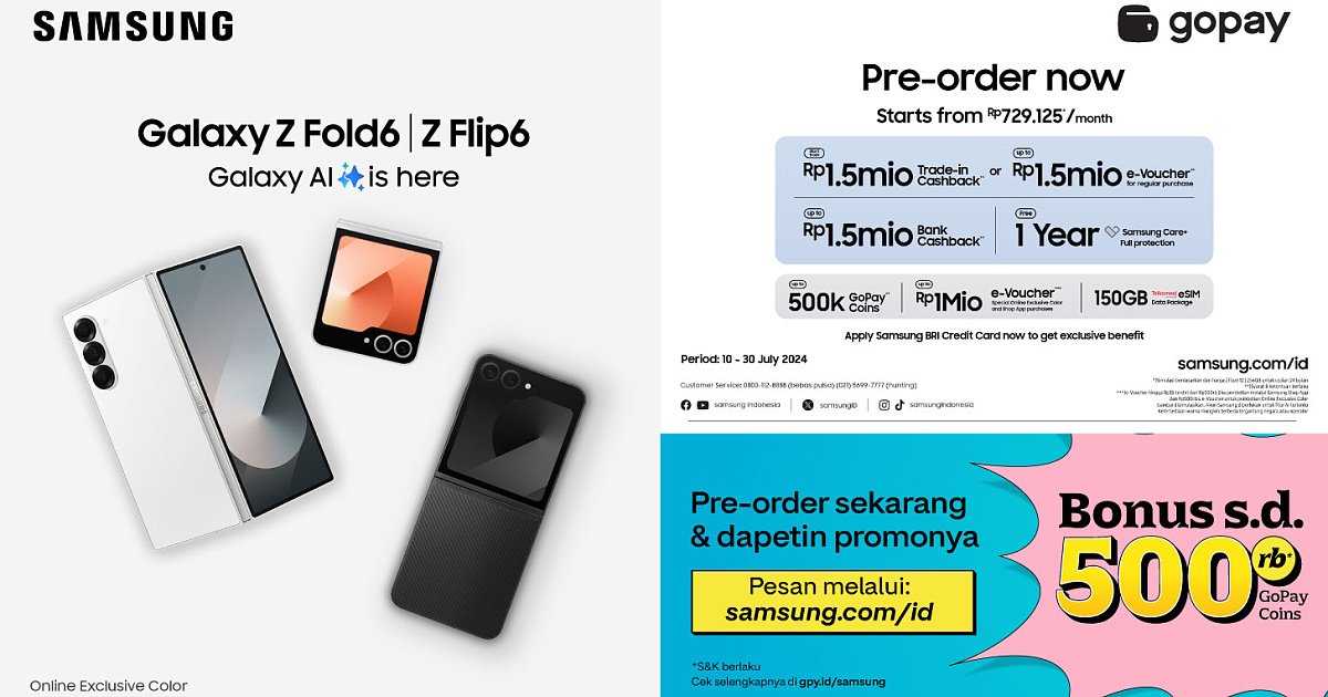 Promo Samsung: PO Samsung Galaxy ZFlip6 dan ZFold6 Series