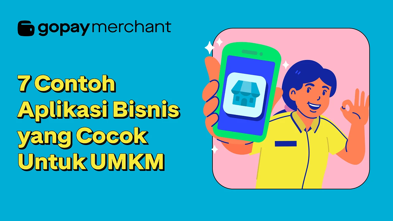 7 Contoh Aplikasi Bisnis yang Cocok untuk UMKM