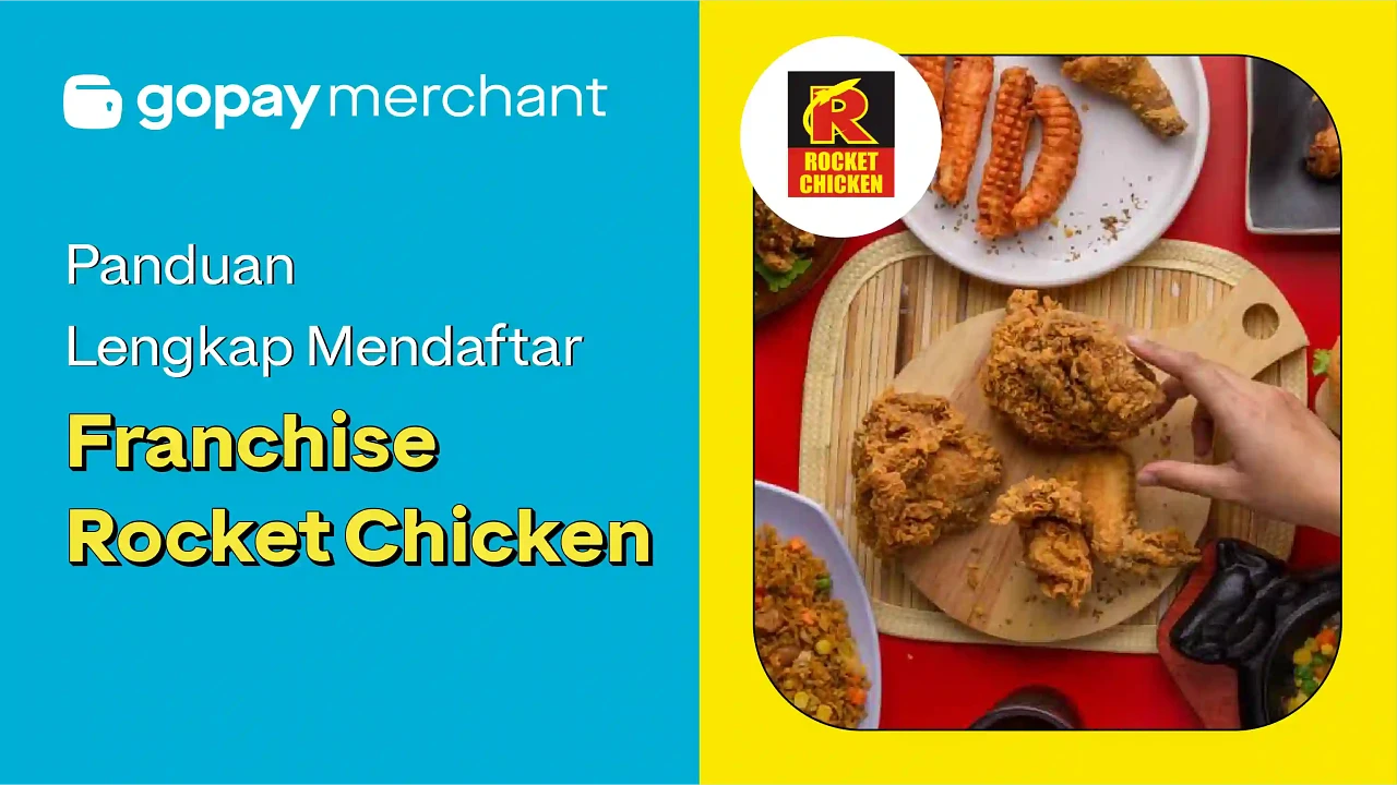 Panduan Lengkap Mendaftar Franchise Rocket Chicken