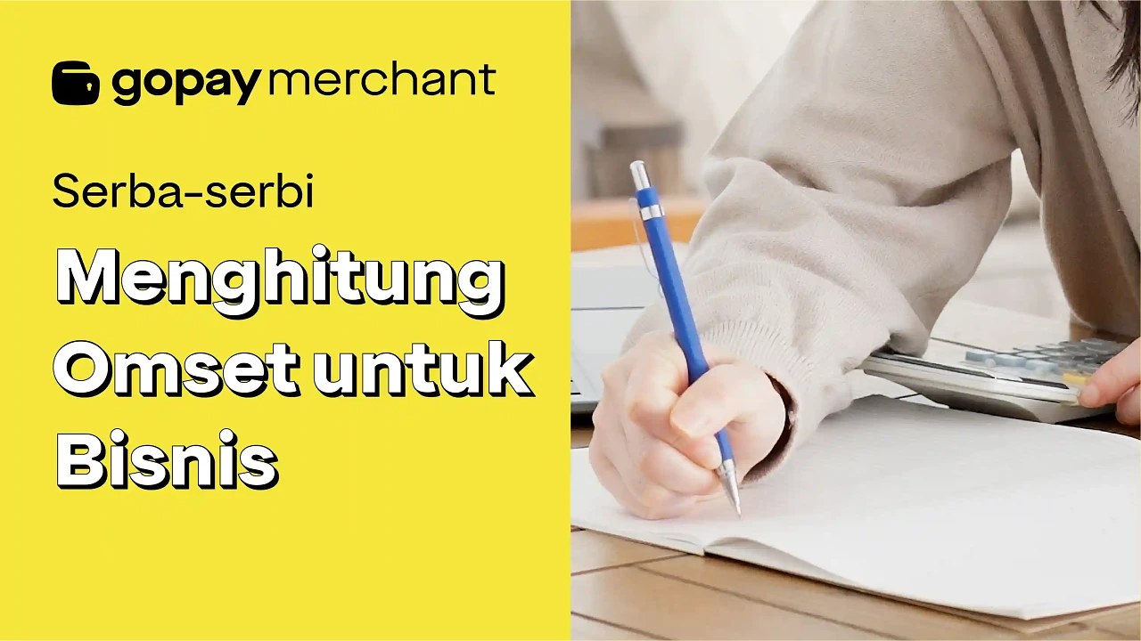 Serba-serbi Menghitung Omset untuk Bisnis