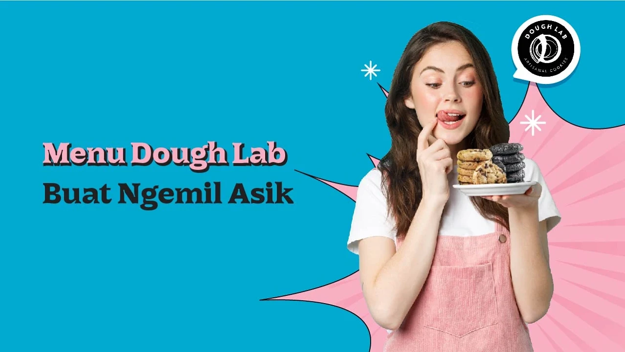 7 Menu Dough Lab yang Cocok untuk Ngemil