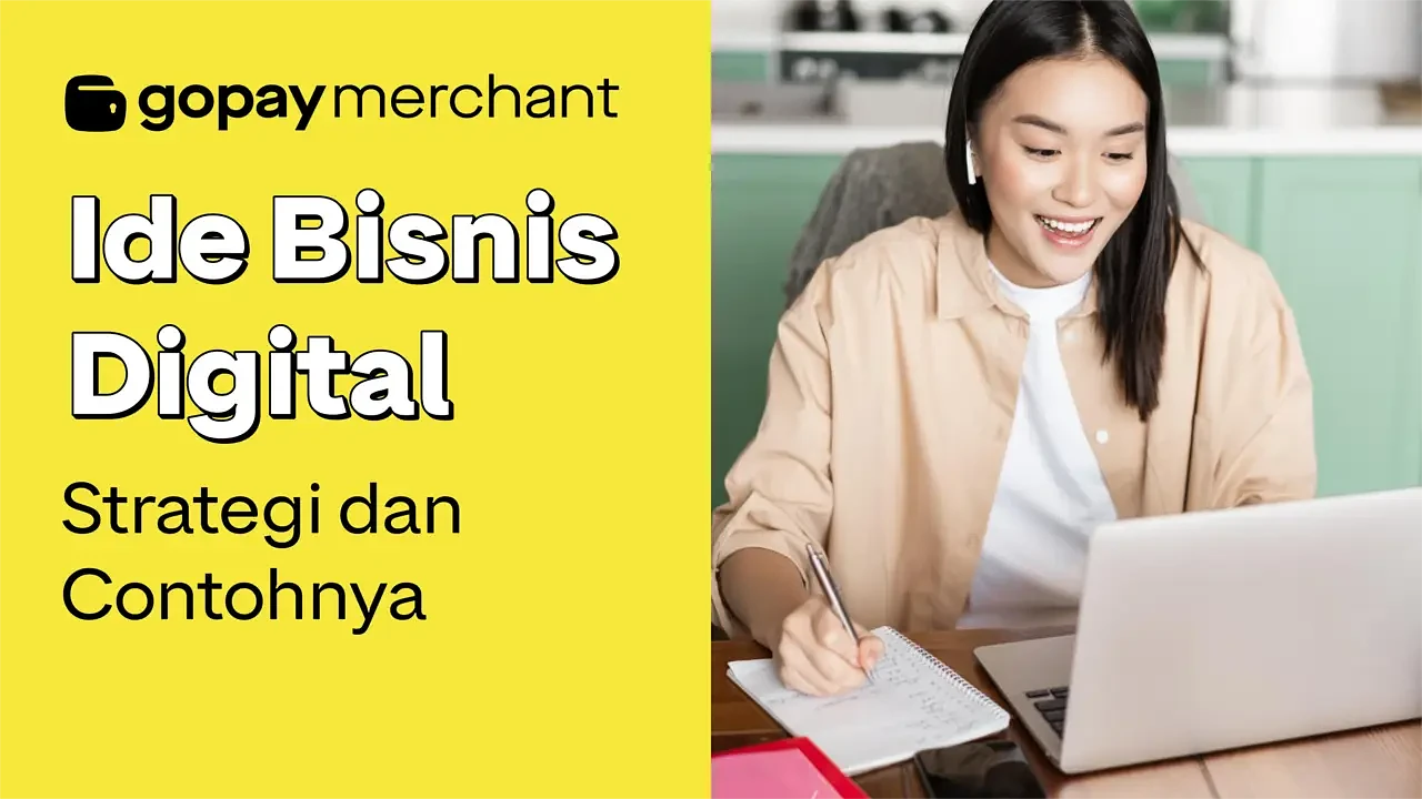 Ide Bisnis Digital: Strategi dan 8 Contohnya