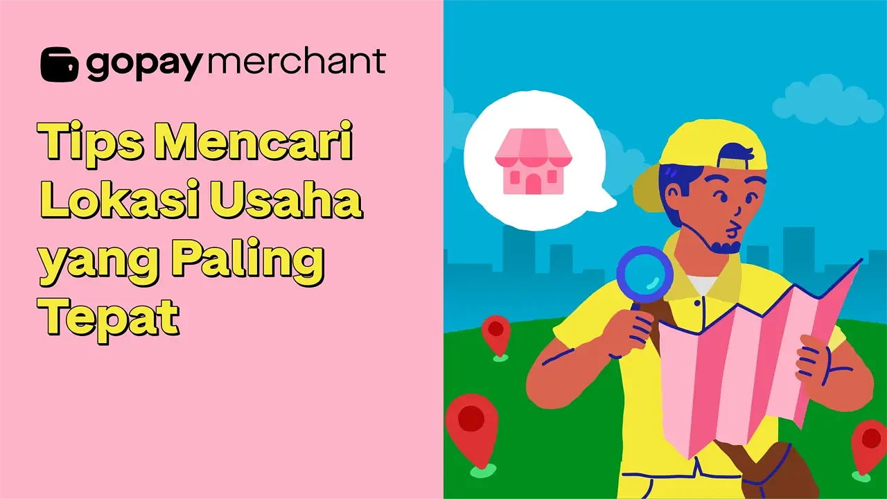 Tips Mencari Lokasi Usaha yang Paling Tepat
