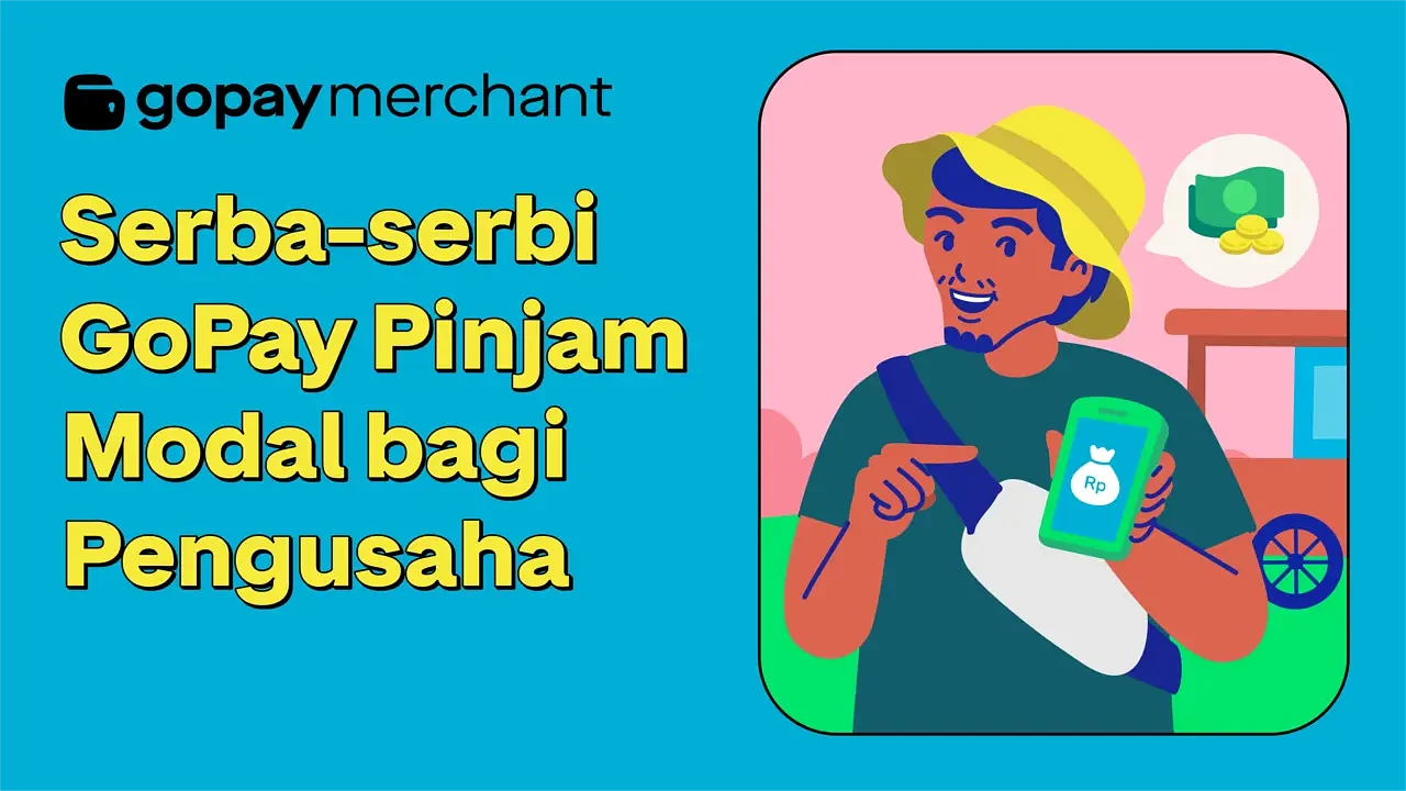 Serba-serbi GoPay Pinjam Modal bagi Pengusaha