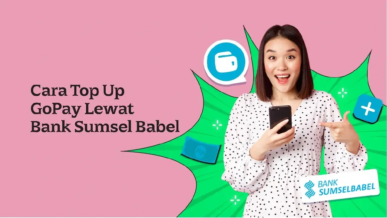 Cara Top Up GoPay Lewat Bank Sumsel Babel Mudah & Cepat