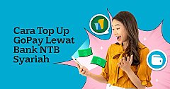 Ini Cara Top Up GoPay Lewat Bank NTB Syariah, Mudah!