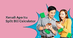 Apa Itu Split Bill Calculator dan Cara Pakainya!