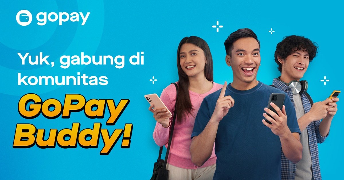 Gabung Jadi GoPay Buddy dan Nikmati Banyak Keuntungannya!
